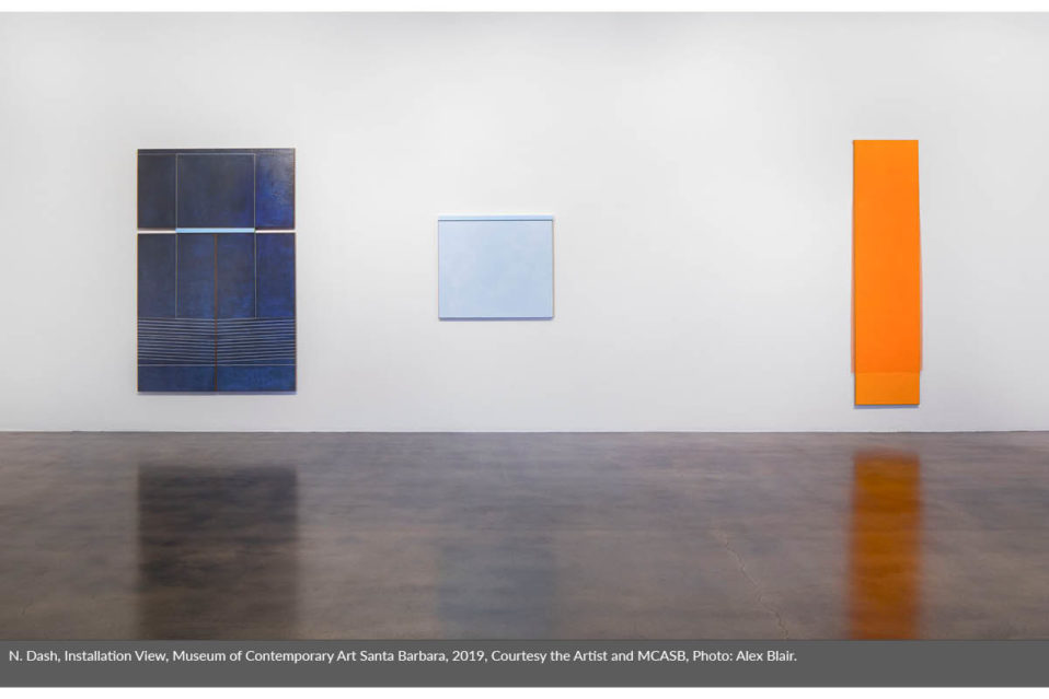 N. Dash – Museum of Contemporary Art Santa Barbara